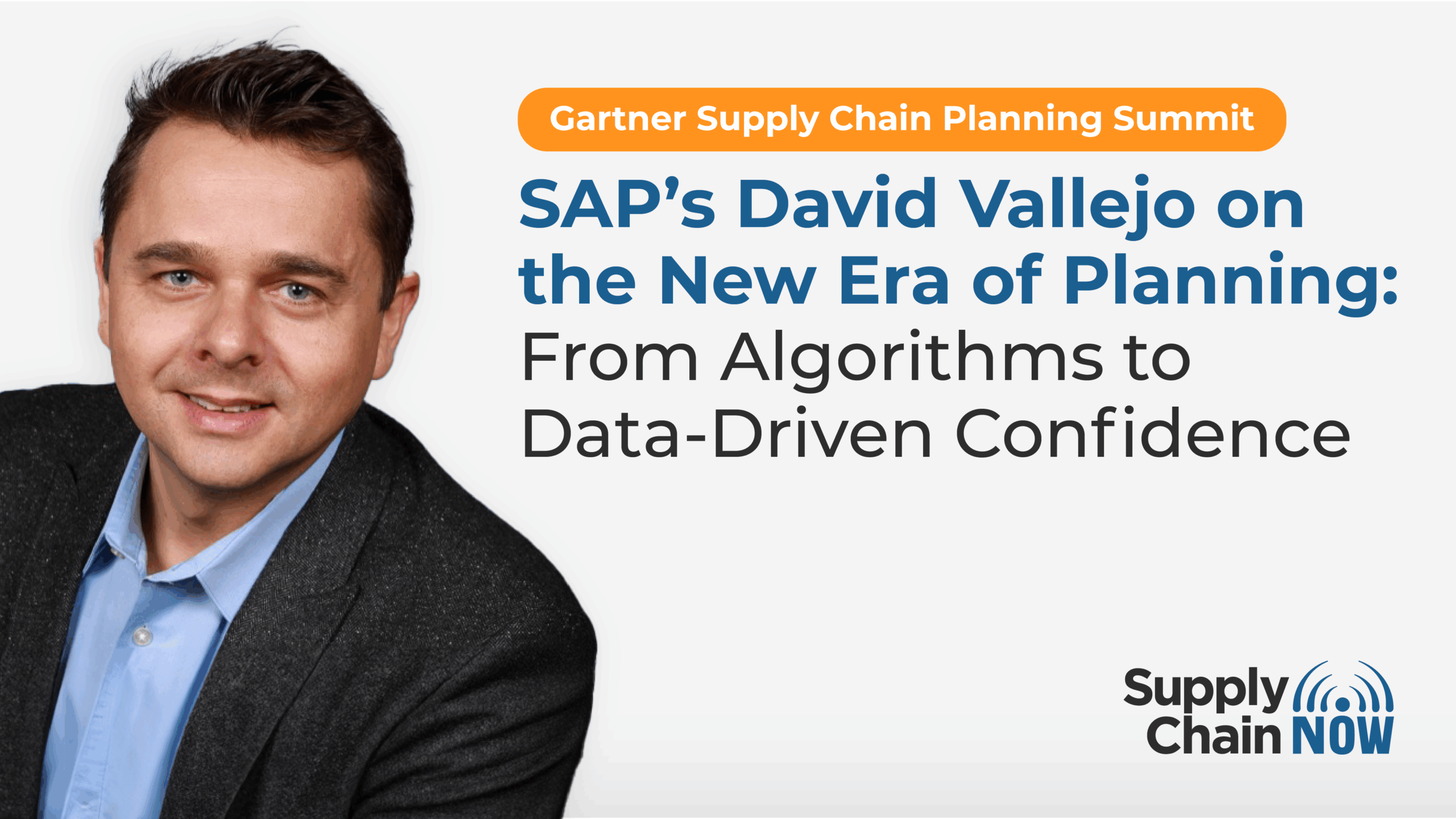 SAP’s David Vallejo on the New Era of Planning: From Algorithms to Data ...