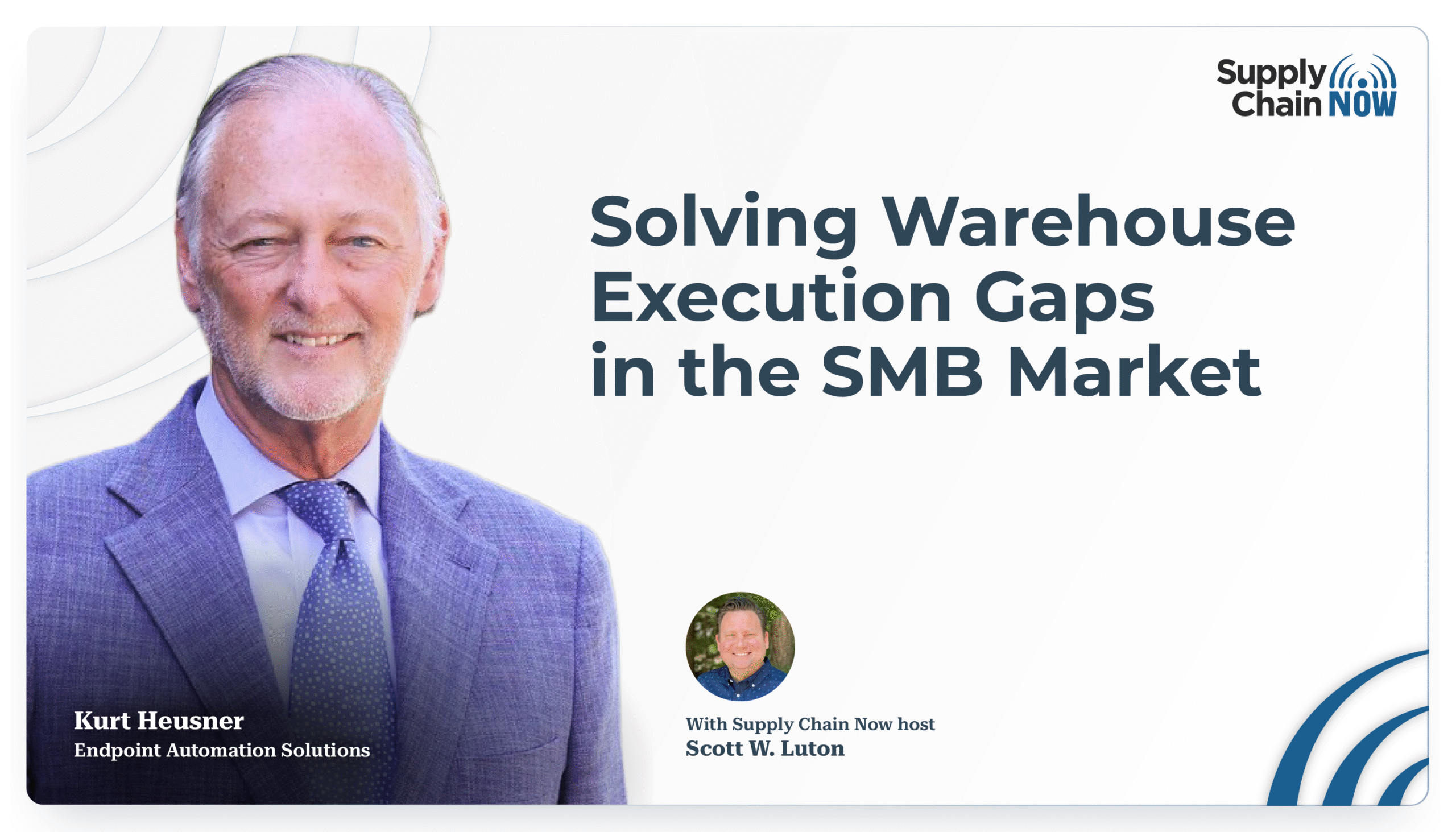 Solving Warehouse Execution Gaps in the SMB Market - Supply Chain Now